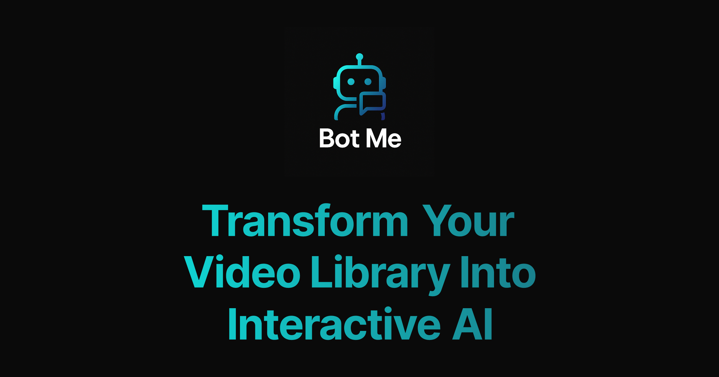 Bot Me - AI Assistants for YouTube Influencers